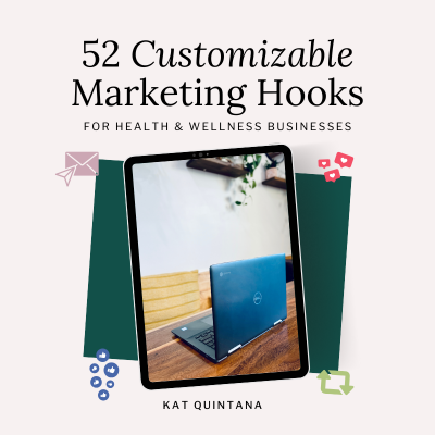 52 Marketing Hooks for Your Health & Wellness Business - Kat Quintana
